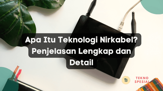 Apa Itu Teknologi Nirkabel? Penjelasan Lengkap dan Detail - Pugur